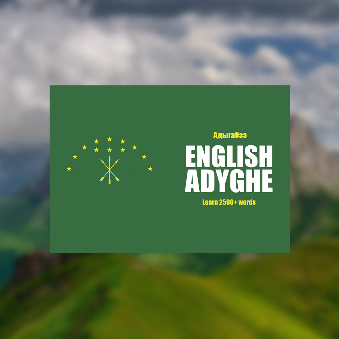 Adyghe language: Basic information and learning resources – Arctic ...